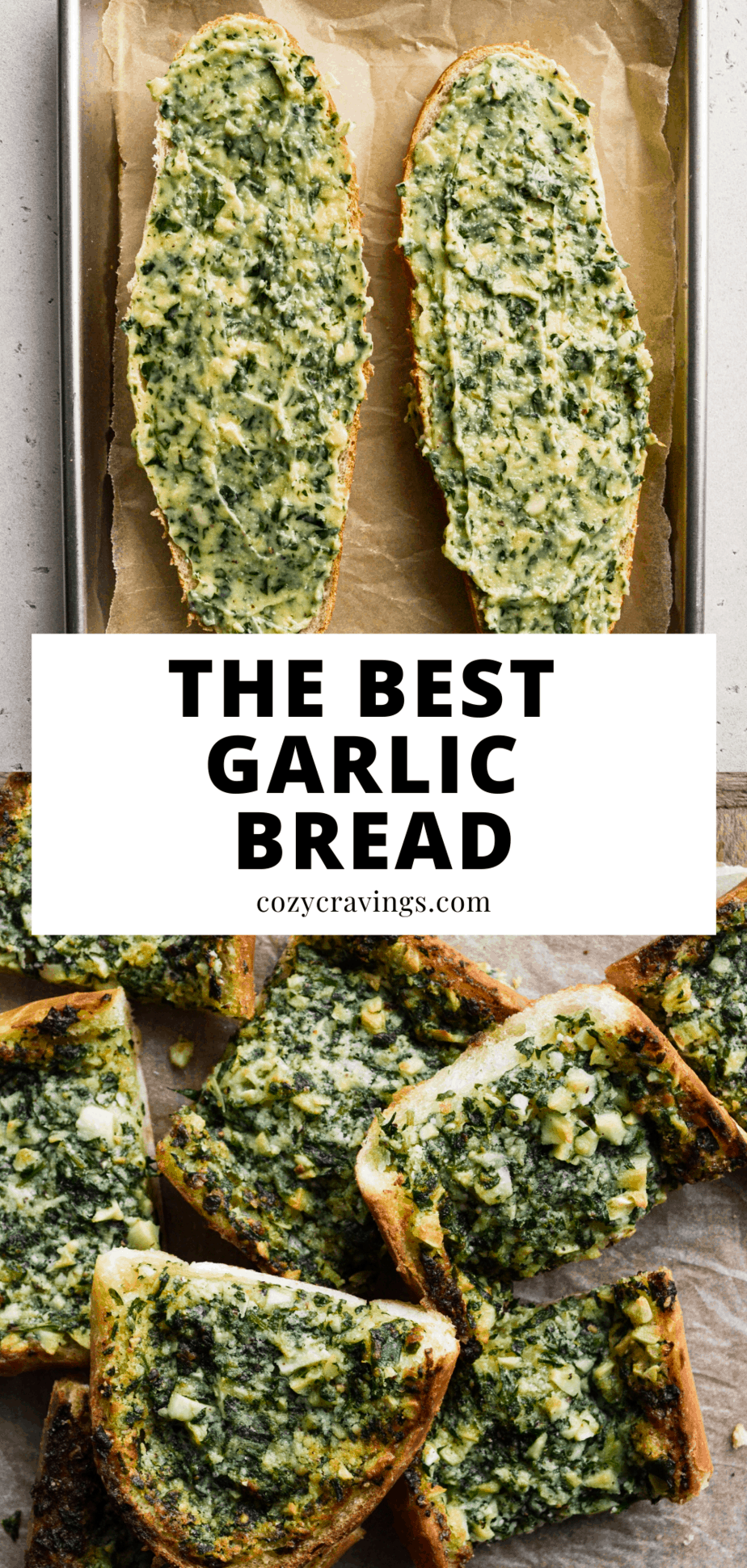 The Best Garlic Bread - Cozy Cravings